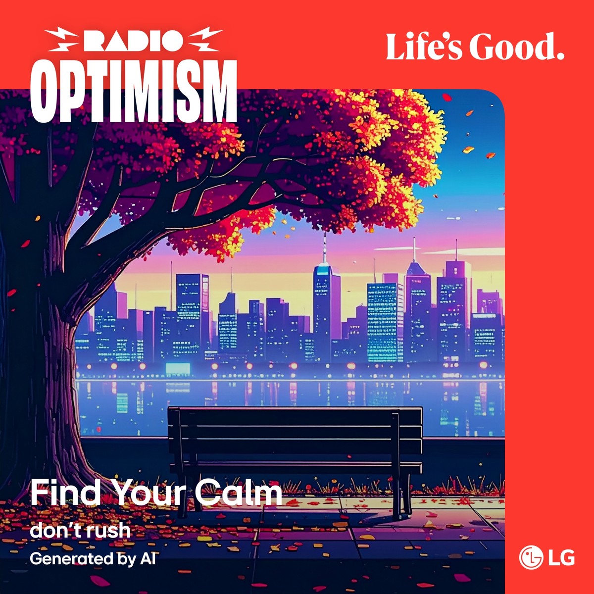 LG Radio Optimism – Find Your Calm